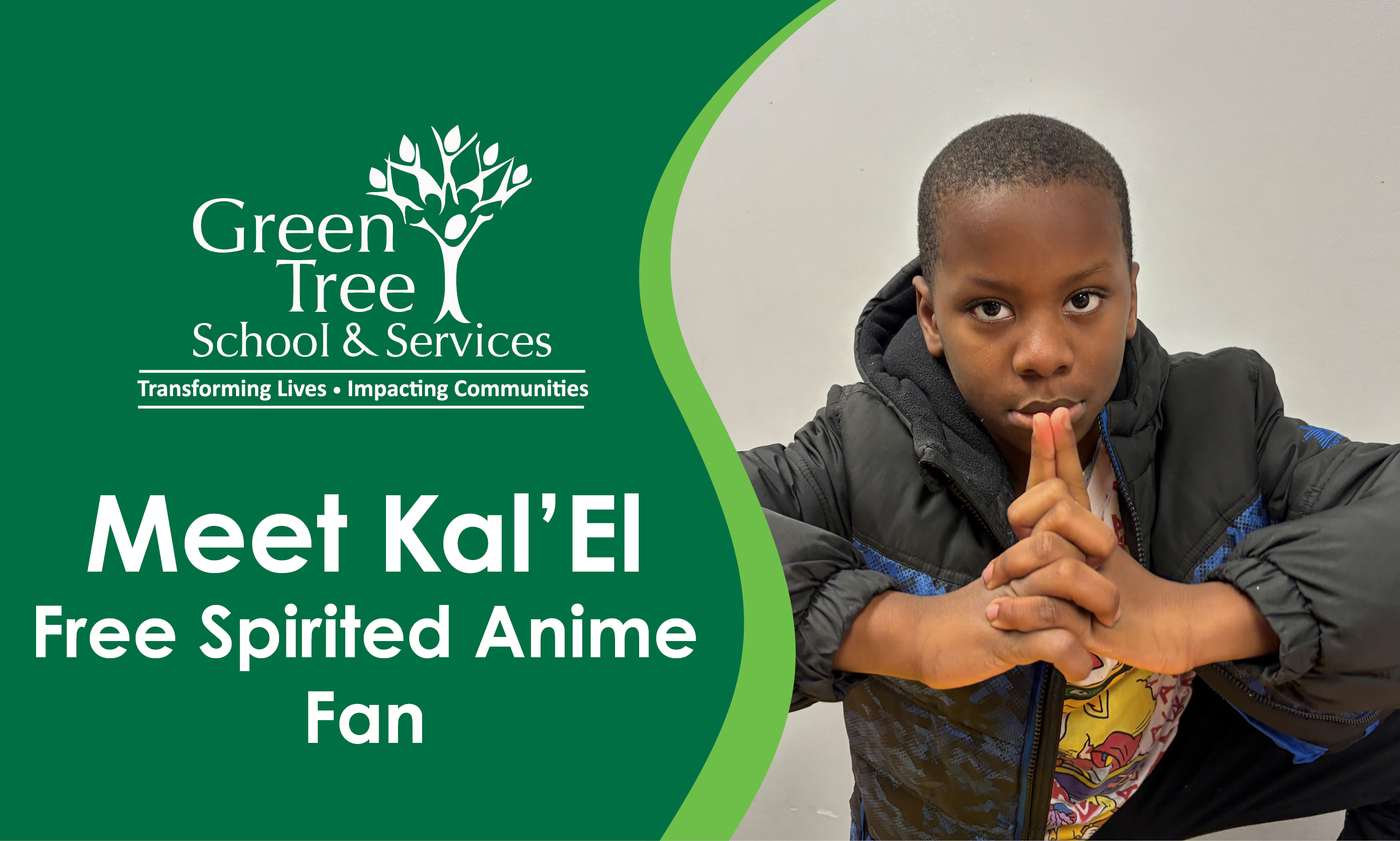 Meet Kal'El: Free Spirited Anime Fan | Green Tree Schools